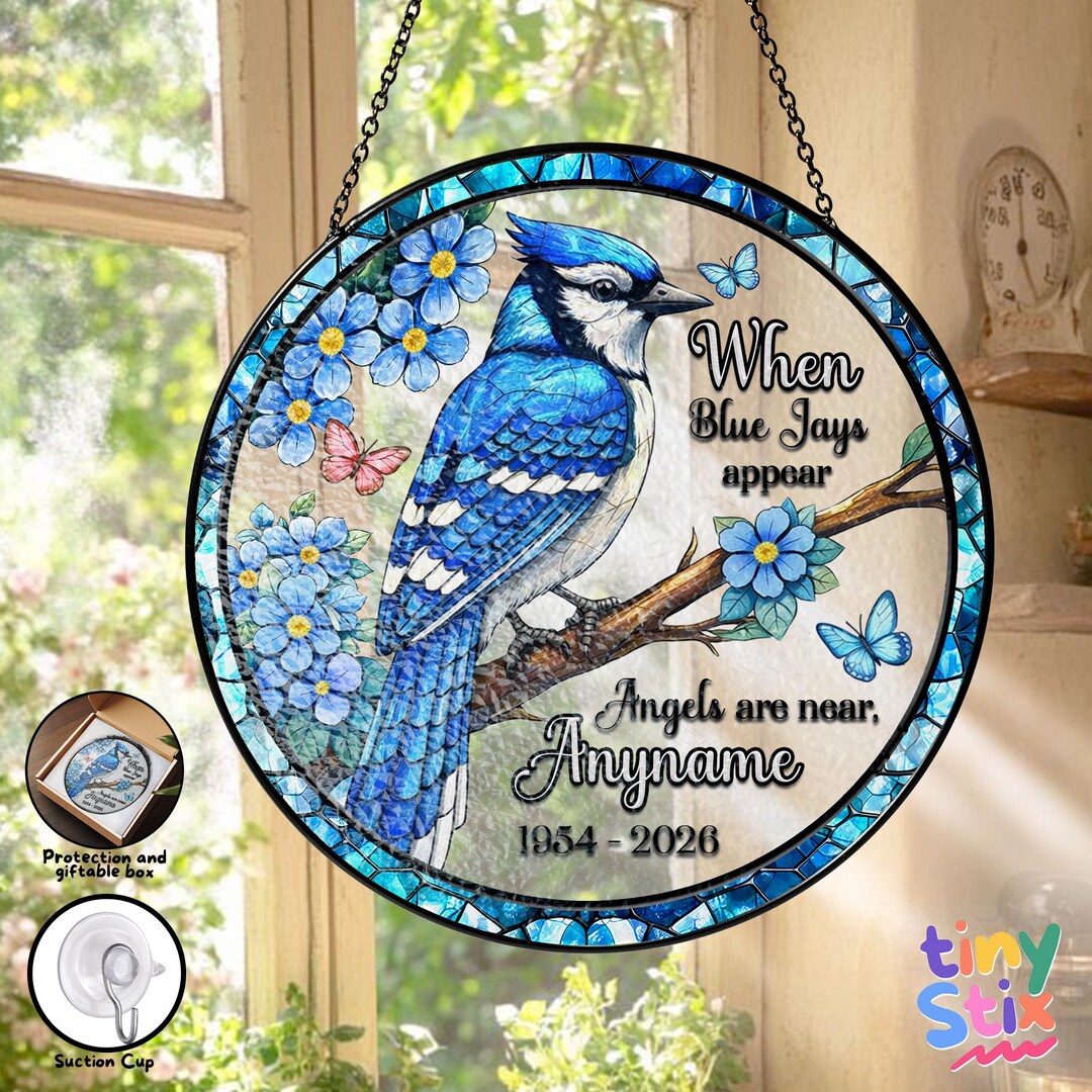 Blue Jay Memorial Stained Glass Suncatcher, When Blue Jays Appear ...
