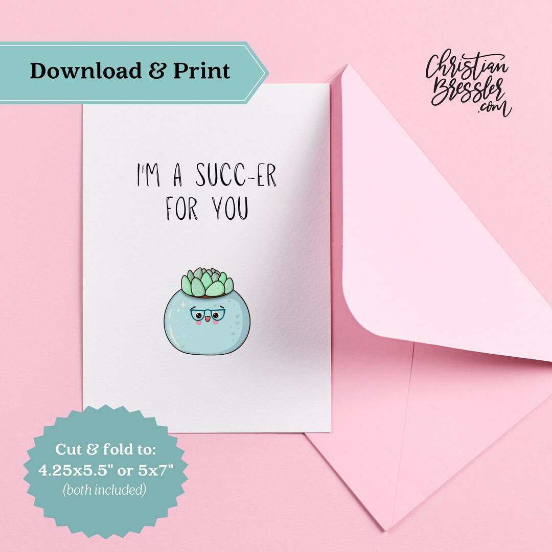 Succ-er for You Succulent Pun Valentines Card PRINTABLE | Digital ...