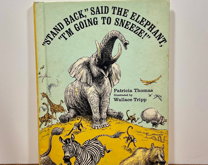 Vintage Children's Book Stand Back Said the Elephant, I'm Going to ...