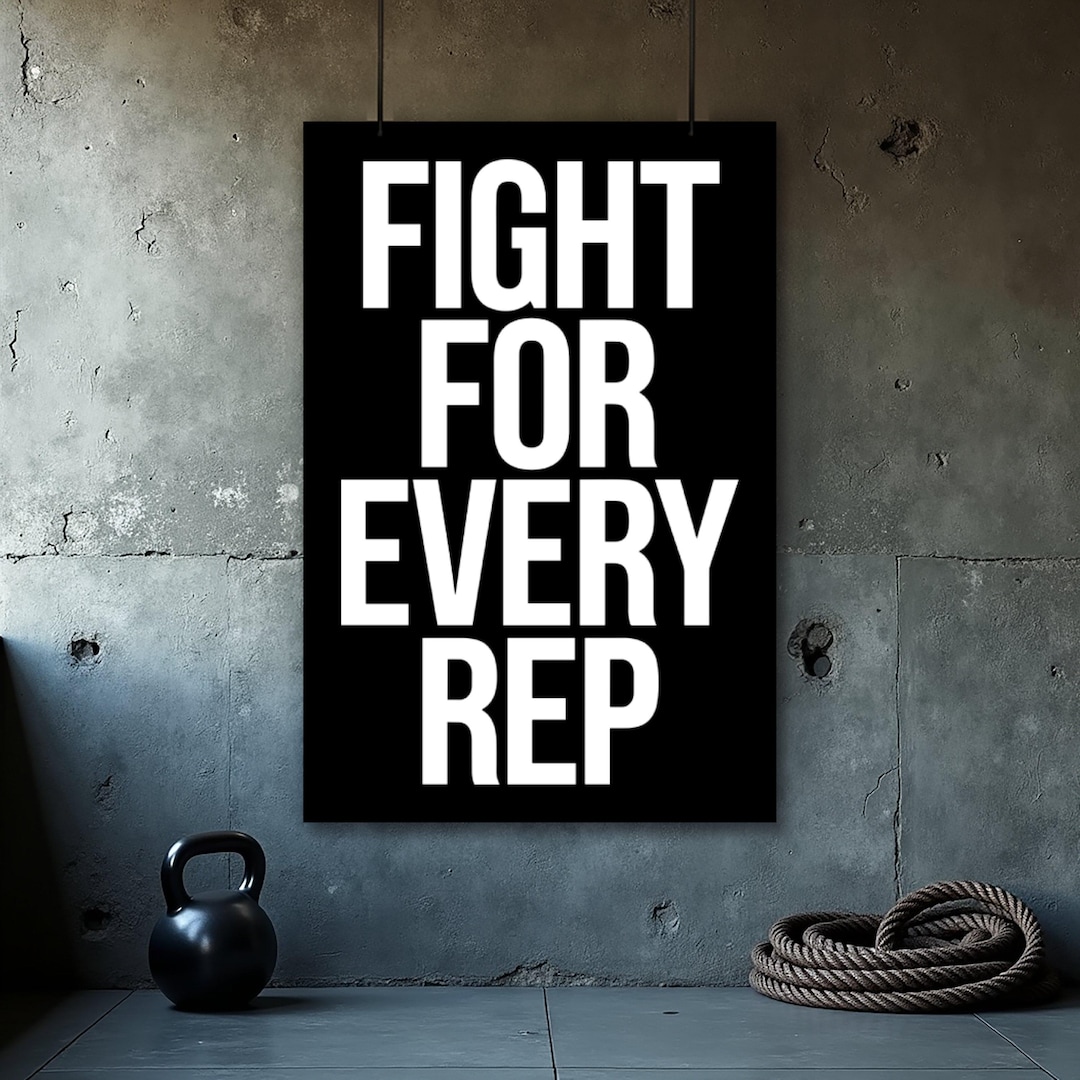 Fight for Every Rep Poster, Wall Art for Home Gym Decor, Motivational ...