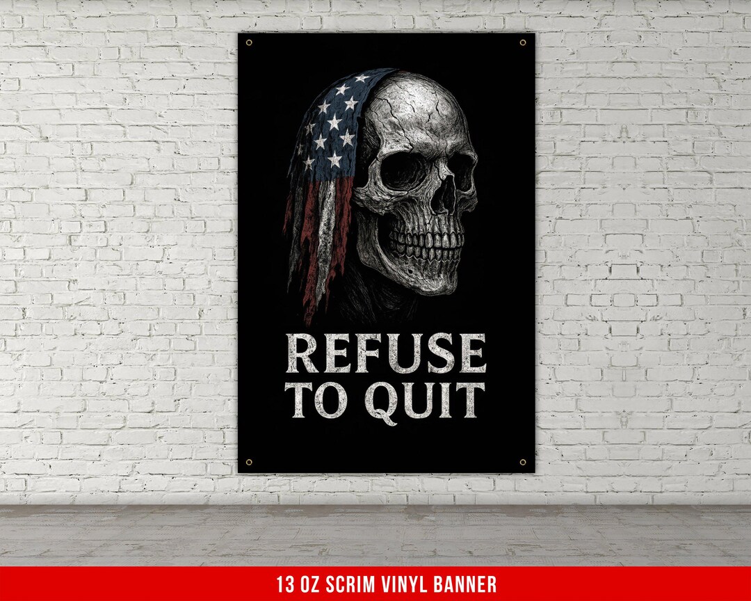 Refuse to Quit Banner, Home Gym Banner, Motivational Banner, American ...