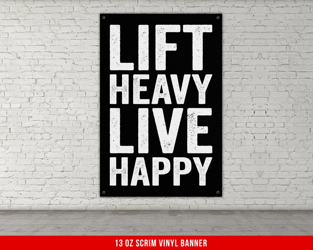 Large Lift Heavy Live Happy Banner - Home Gym Decor - Motivational Wall ...