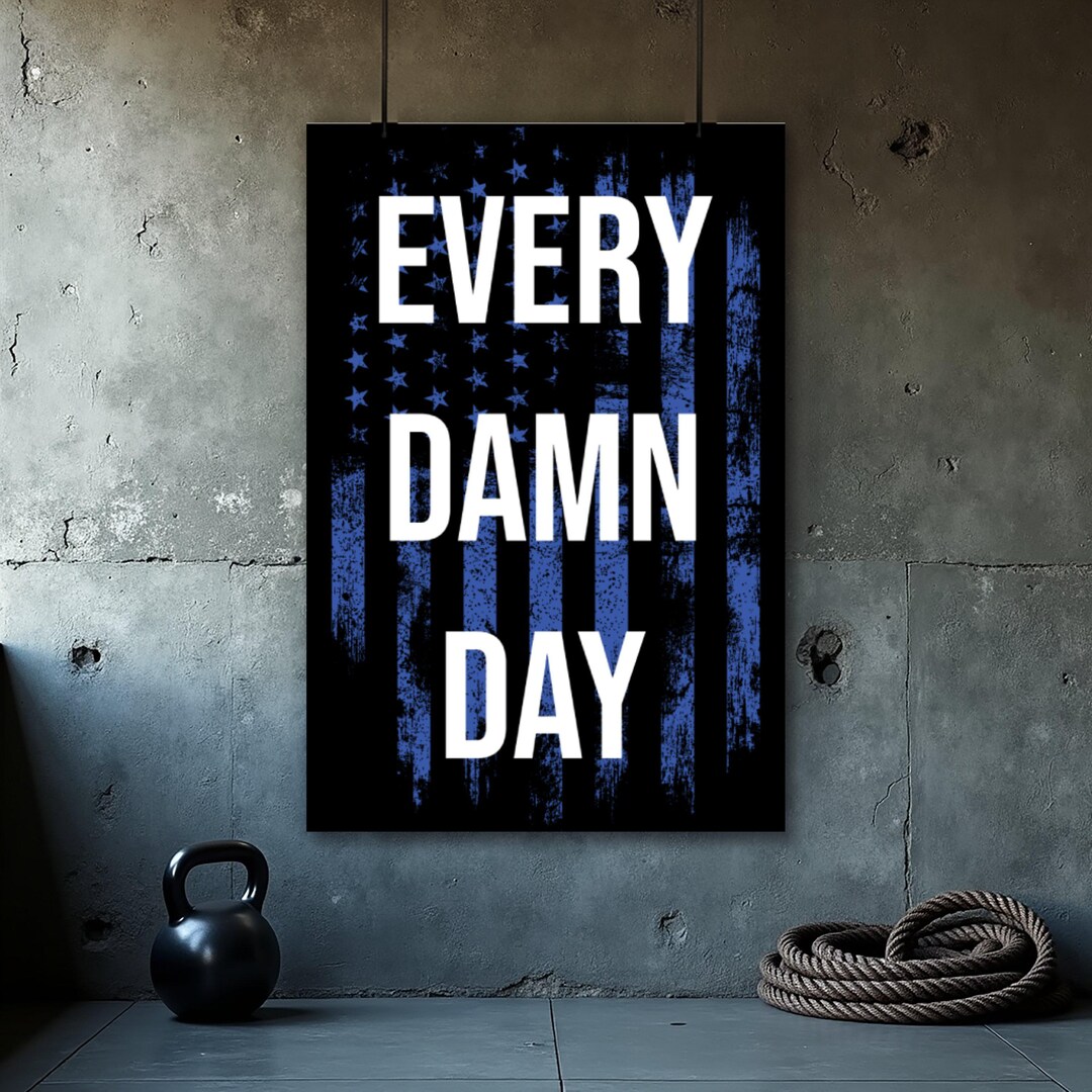 Motivational Poster Every Damn Day Gym Decor Fitness Inspirational Wall ...
