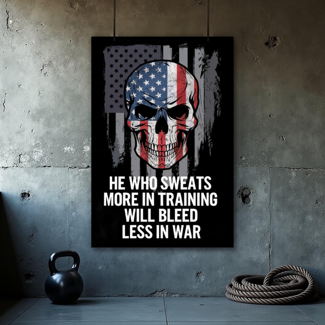 He Who Sweats More in Training Will Bleed Less in War Poster, Gym Wall ...
