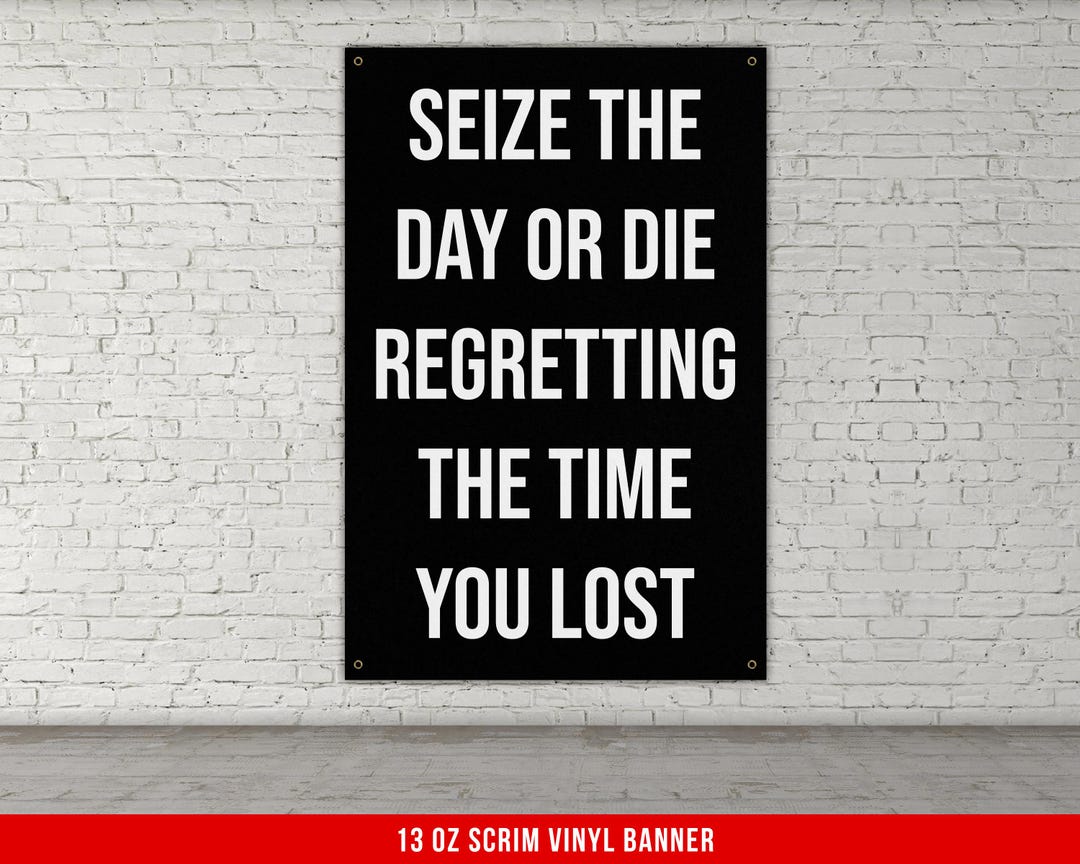 Seize the Day or Die Banner - Home Gym Decor - Large Motivational Quote ...