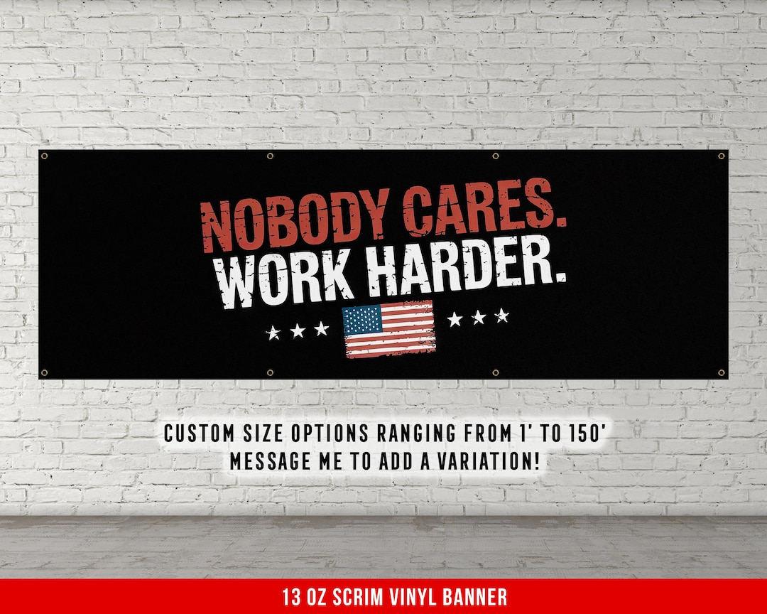 Nobody Cares Banner Motivational Home Gym Decor Large Quote Wall Art ...