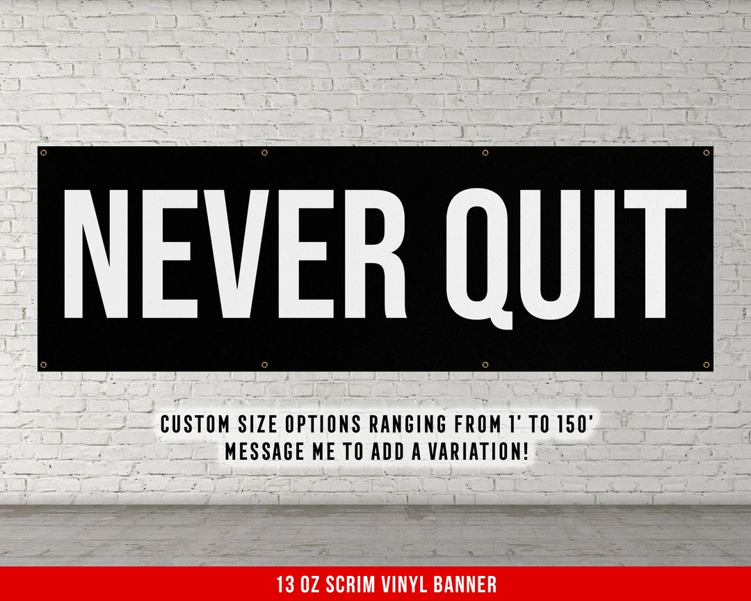 Never Quit Banner - Motivational Home Gym Decor - Large Quote Wall Art ...