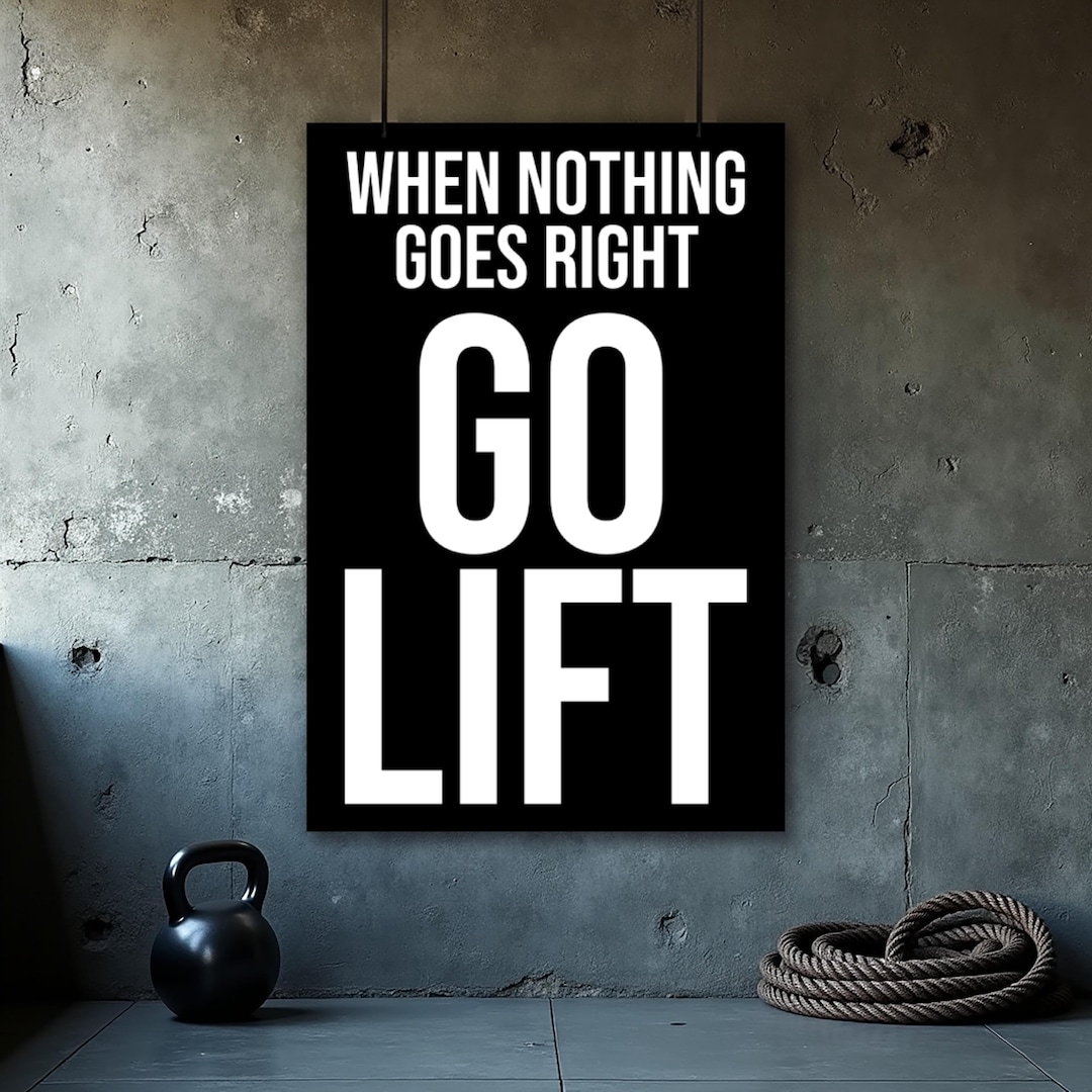 Go Lift Motivational Poster, Gym Wall Art, Fitness Quote, Workout ...