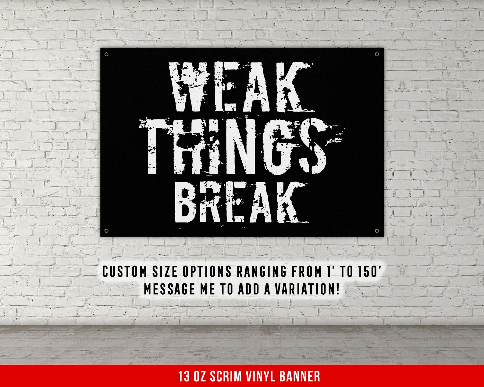 Weak Things Break Banner Home Gym Decor Large Quotes Wall - Etsy