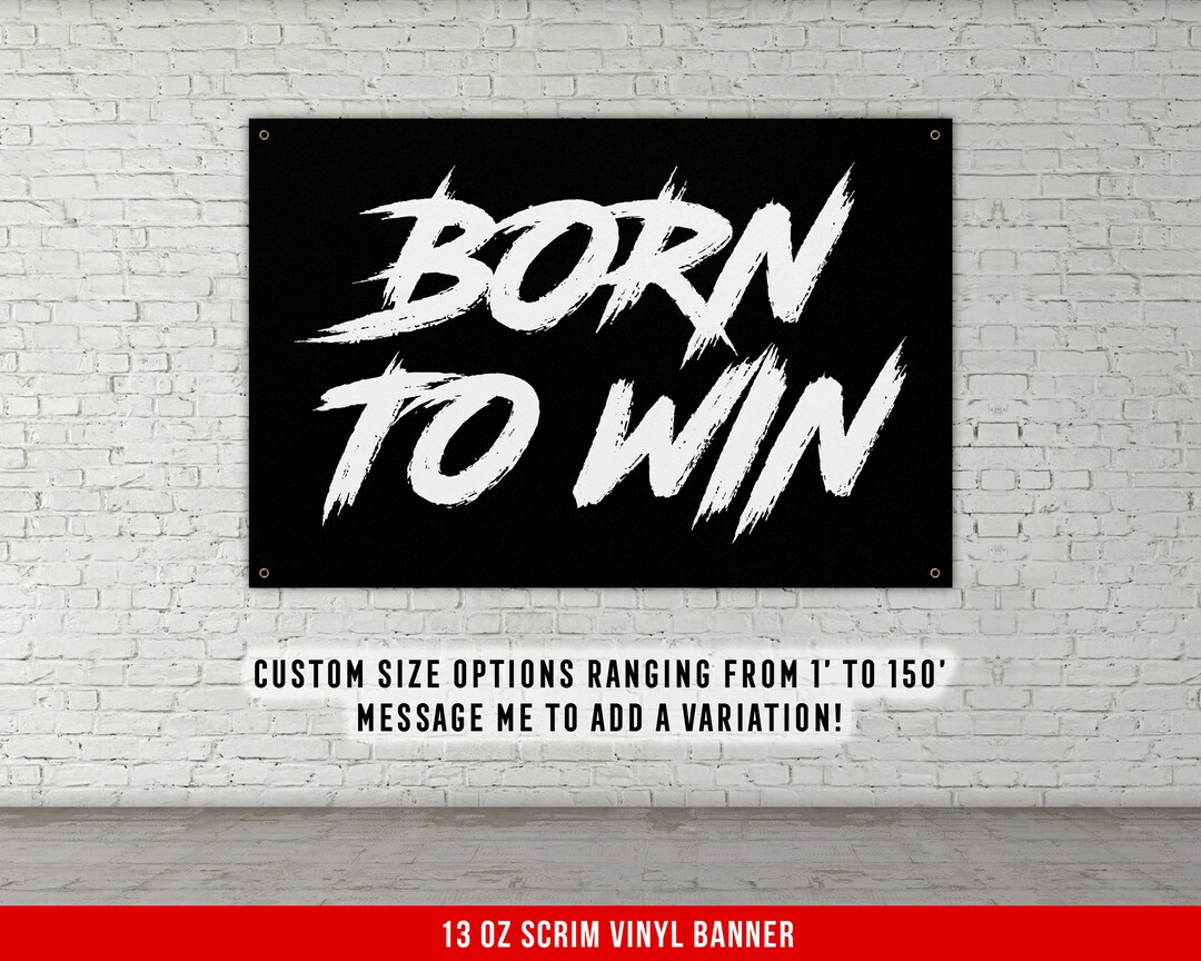Born to Win Banner - Home Gym Decor - Large Quotes Wall Art - Garage ...