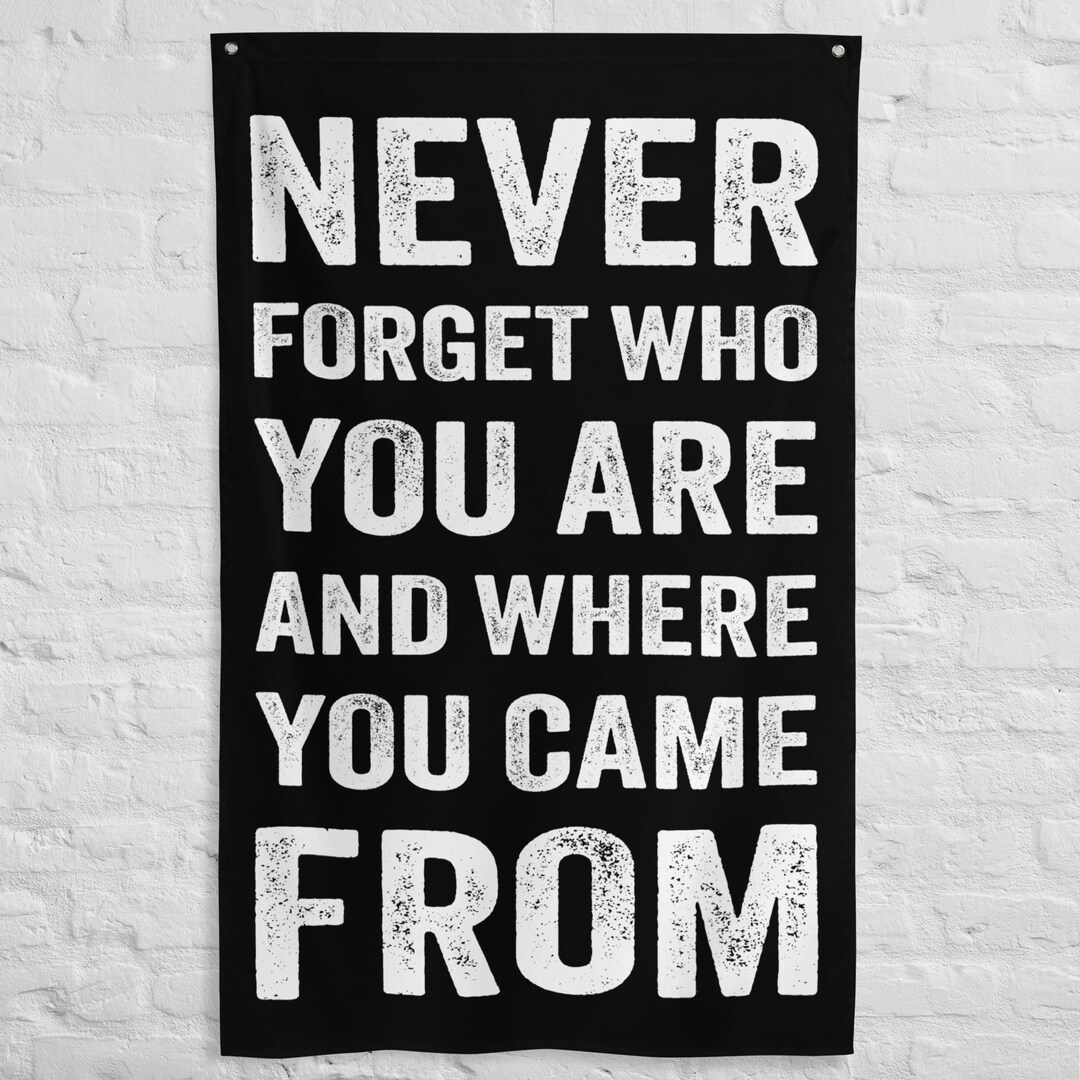 Never Forget Who You Are - V1 - Inspirational Gym Flag - Home Gym Decor ...
