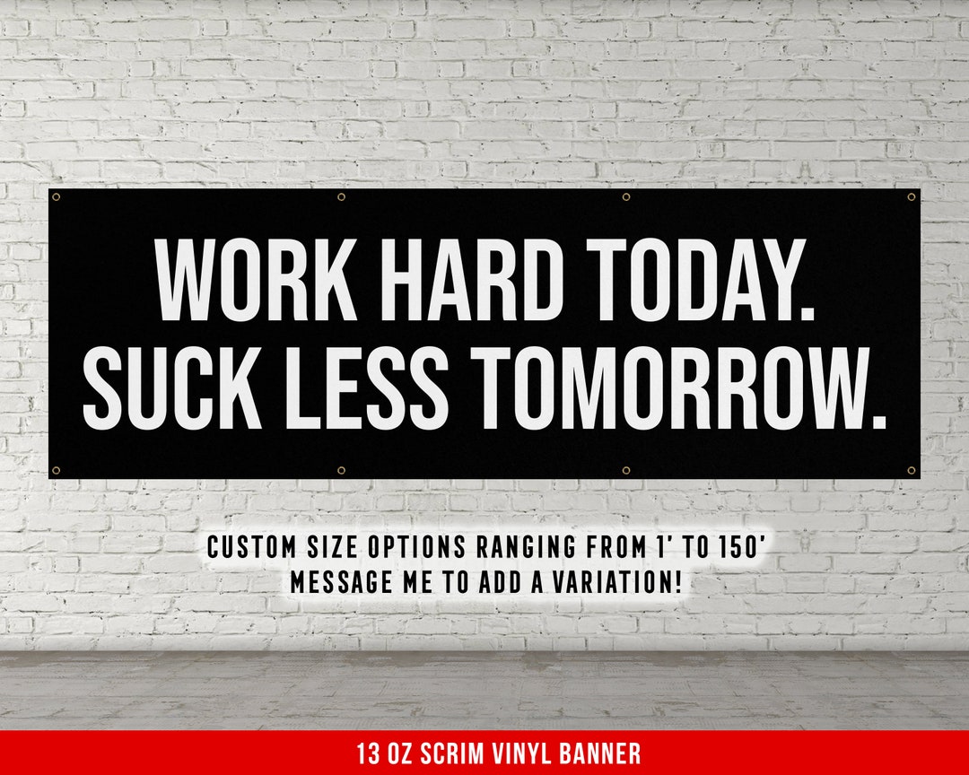 Work Hard Suck Less Banner Motivational Home Gym Decor Large Quote Wall ...