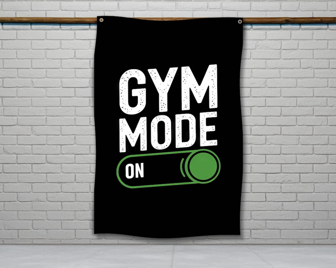 Gym Mode ON Flag, Home Gym Decor, Motivational Gym Flag, Fitness Wall ...