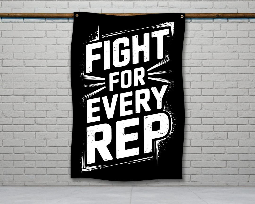 Motivational Gym Flag, Home Gym Flag, Fight for Every Rep Flag, Garage ...