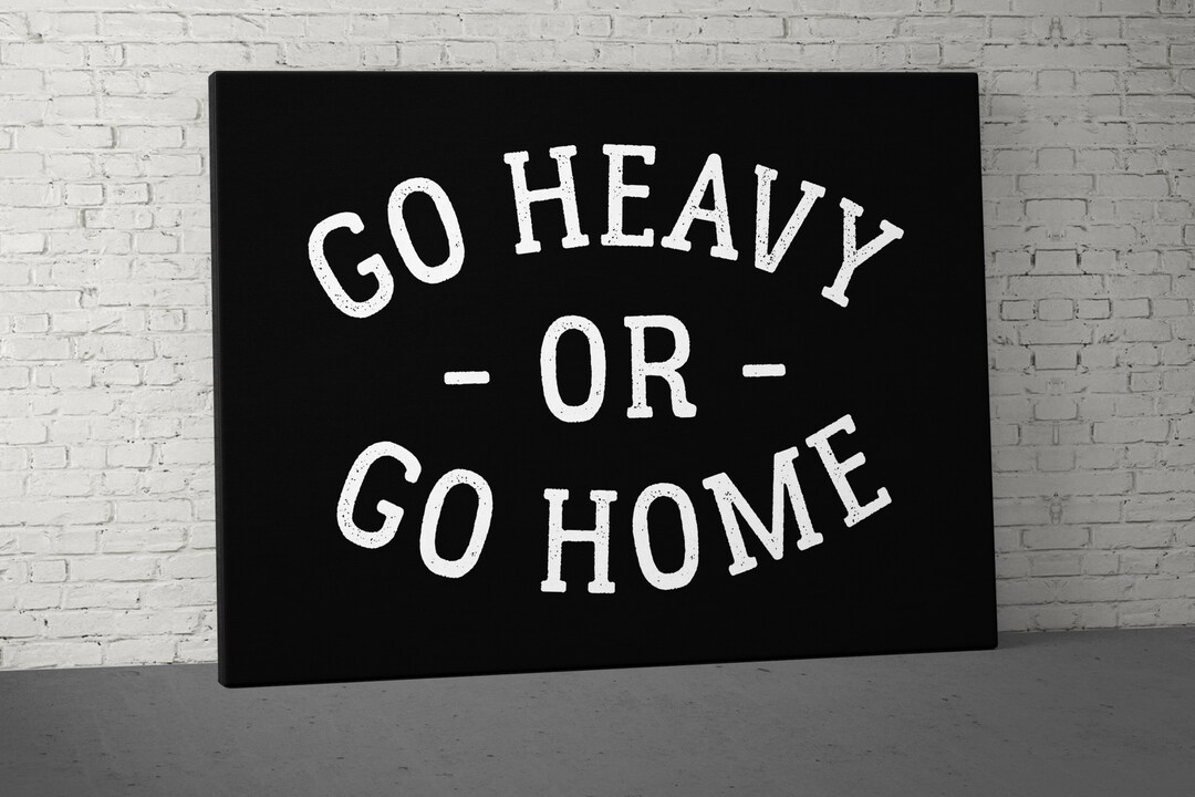 Go Heavy Canvas Home Gym Decor Large Quote Wall Art Weightlifting ...