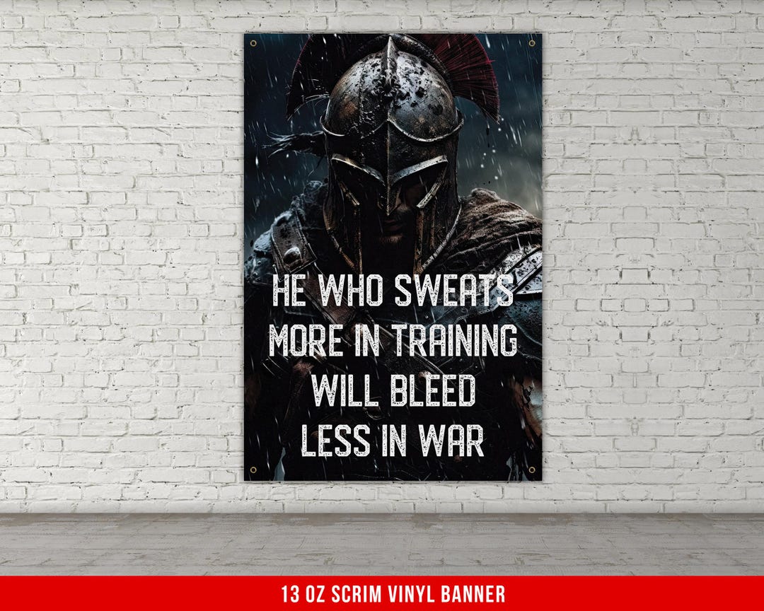 Warrior Motivational Banner, Spartan Wall Art, He Who Sweats More in ...