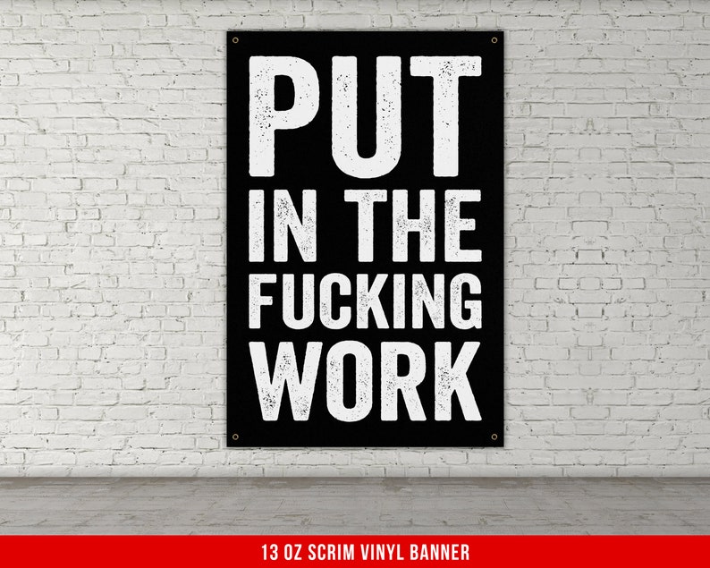 Put in the F'n Work Banner Home Gym Decor Large Quote - Etsy