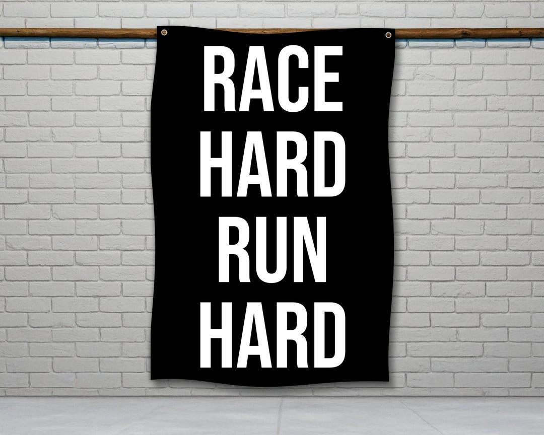 Race Hard Run Hard Flag, Motivational Gym, Home Gym Banner, Home Gym ...
