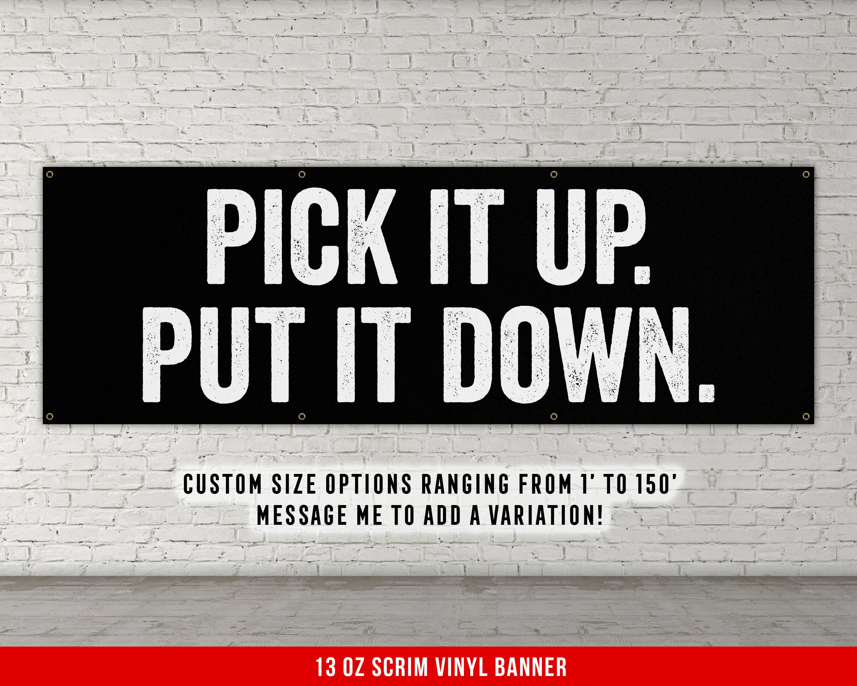 Pick It Up Put It Down Banner Motivational Home Gym Decor | Etsy