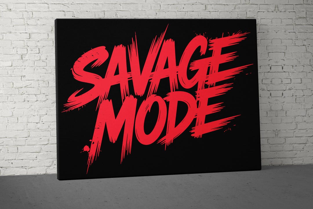 Savage Mode Canvas, Motivational Canvas, Inspirational Quotes, Modern ...