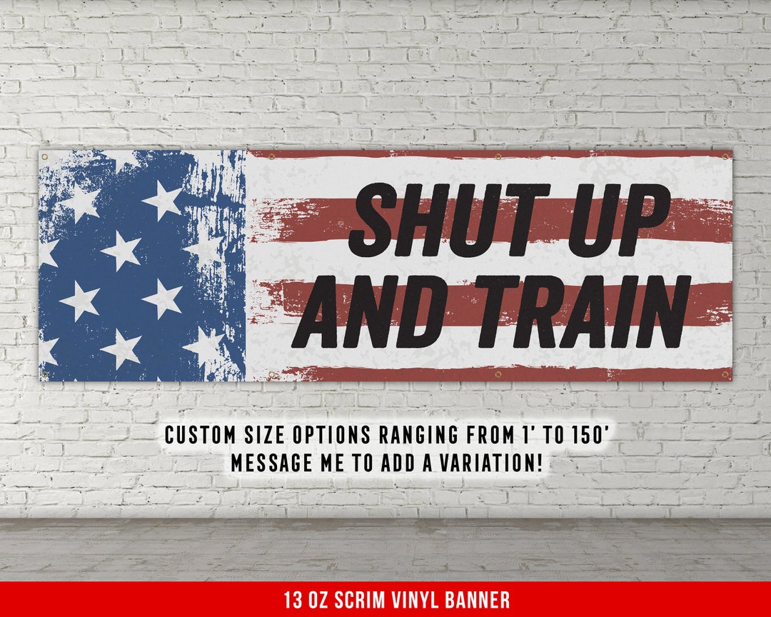 Shut up and Train USA Banner - Motivational Home Gym Decor - Large ...