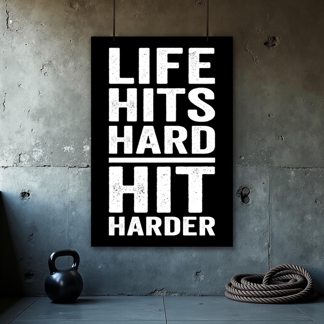 Life Hits Hard Hit Harder Poster, Home Gym Wall Art, Fitness Print ...