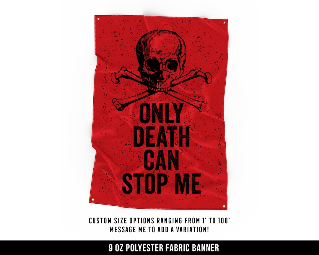 Only Death Cloth Banner Home Gym Decor Large Wall Art Quote ...