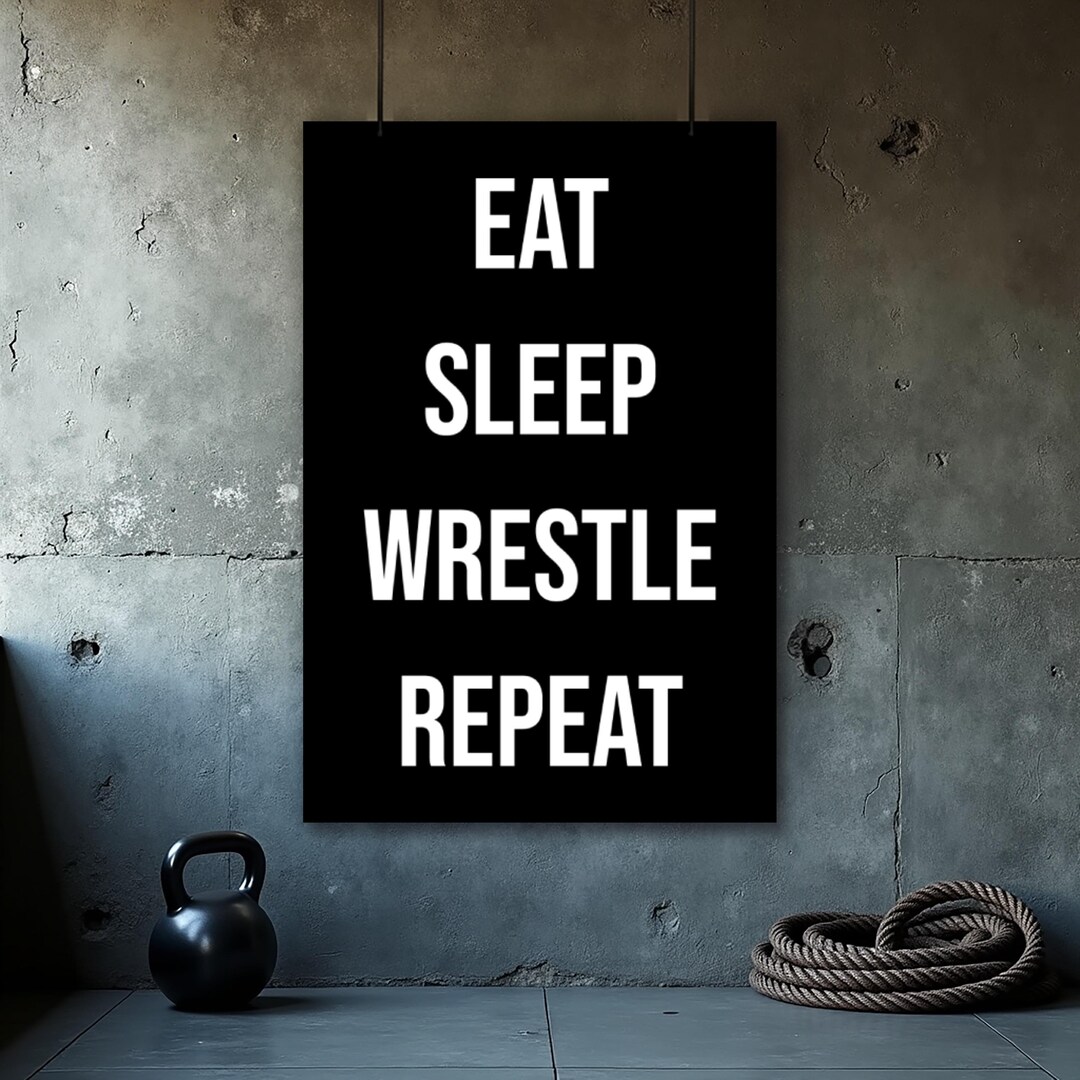 Wrestling Poster, Eat Sleep Wrestle Repeat Print, Wrestler Motivational ...