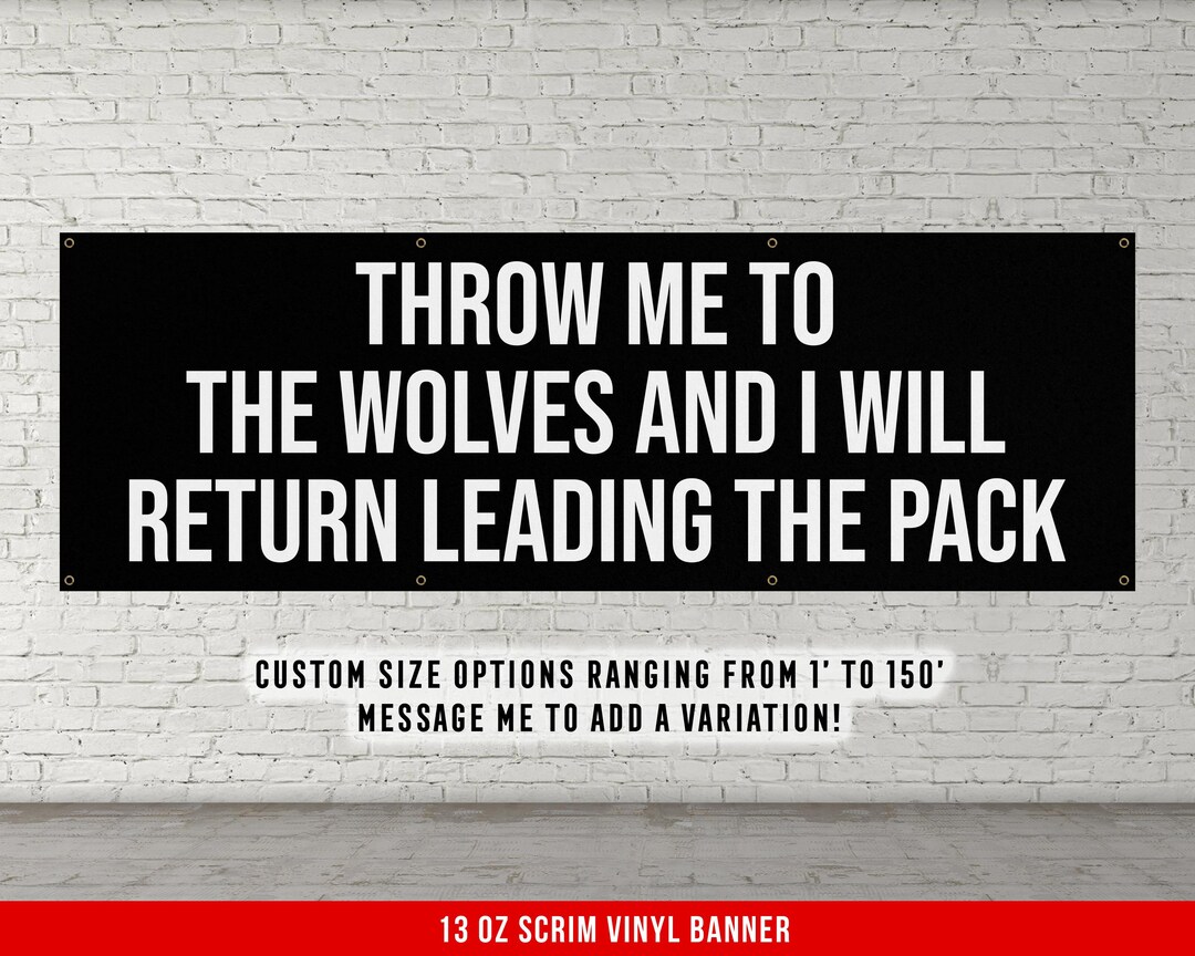 Throw Me to the Wolves Banner - Motivational Home Gym Decor - Large ...