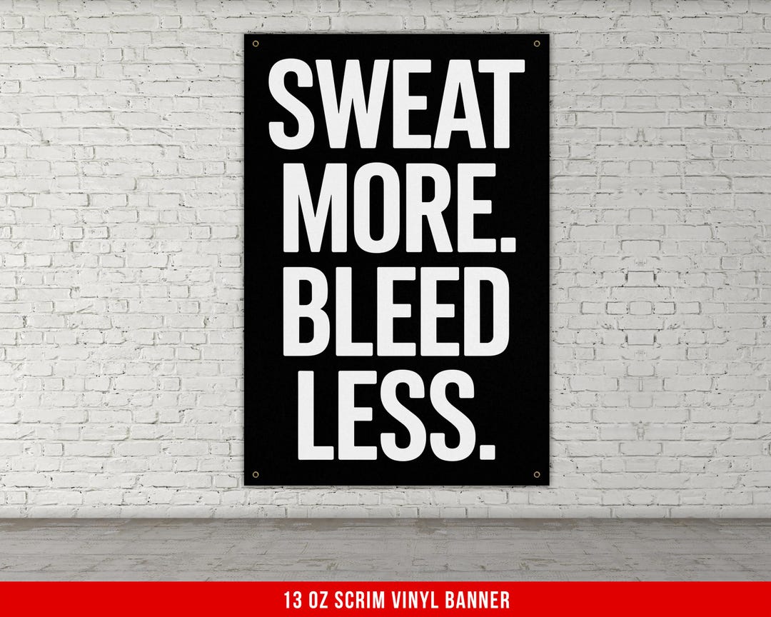 Motivational Gym Vinyl Banner Sweat More Bleed Less Workout Poster ...