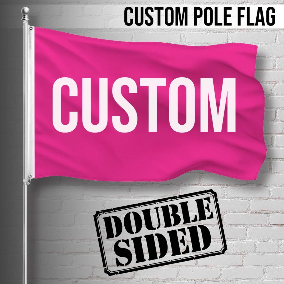 Custom Double Sided Pole Flag | Personalized Flag for Indoor Outdoor ...