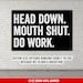 Head Down Mouth Shut Banner Home Gym Decor Large Quotes Wall Art Garage ...