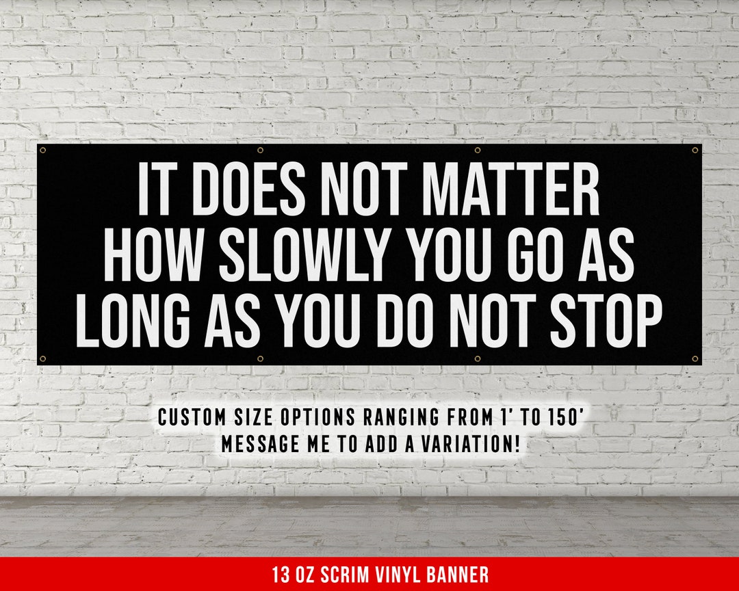 It Does Not Matter How Slow Banner - Motivational Home Gym Decor ...