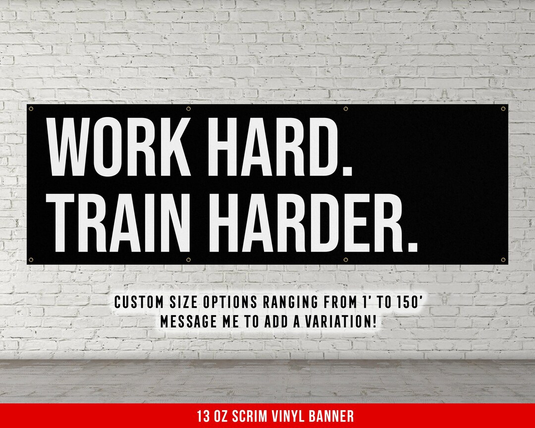 Work Hard Train Harder Vinyl Banner Motivational Quote Home Gym Decor ...