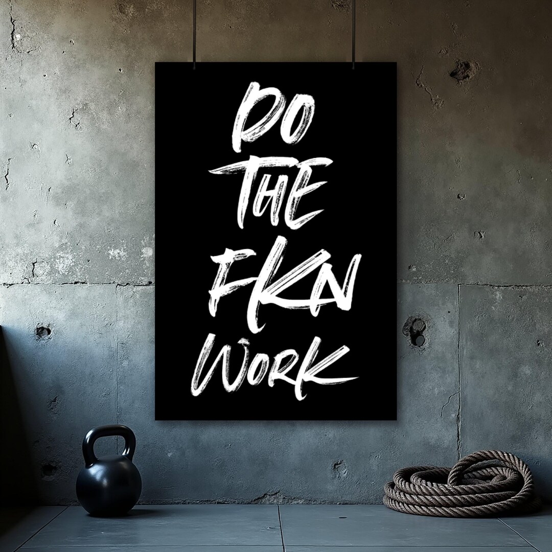 Motivational Poster Do the FKN Work Sign, Gym Wall Art Fitness ...