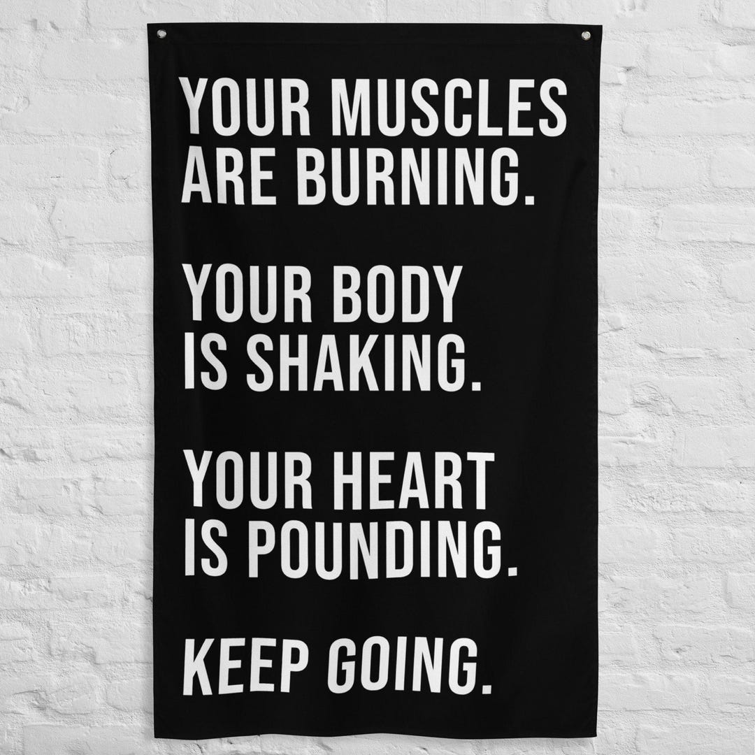 Your Muscles Are Burning Keep Going Gym Motivation Home Gym Decor Gym ...