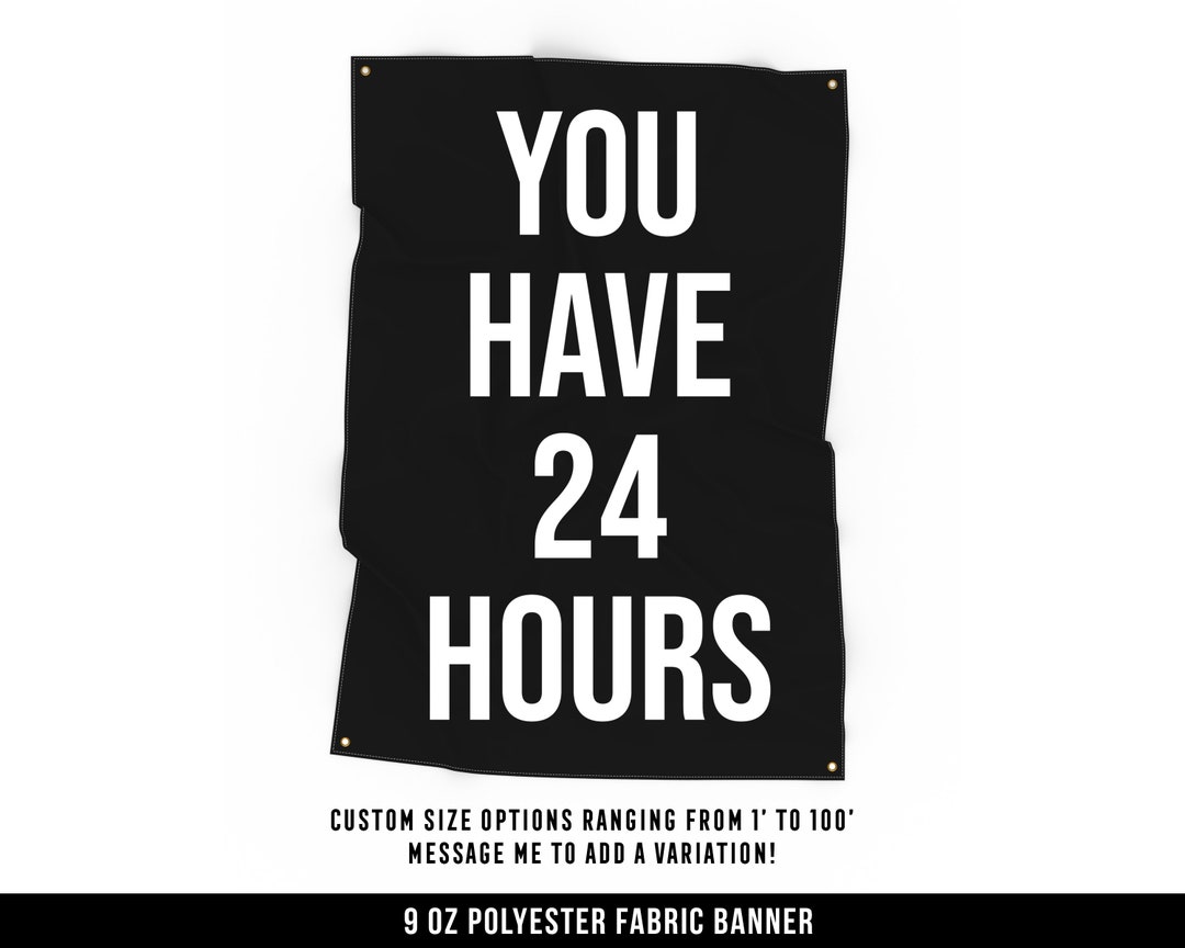 You Have 24 Hours Cloth Banner Home Gym Decor Large Wall Art Quote ...