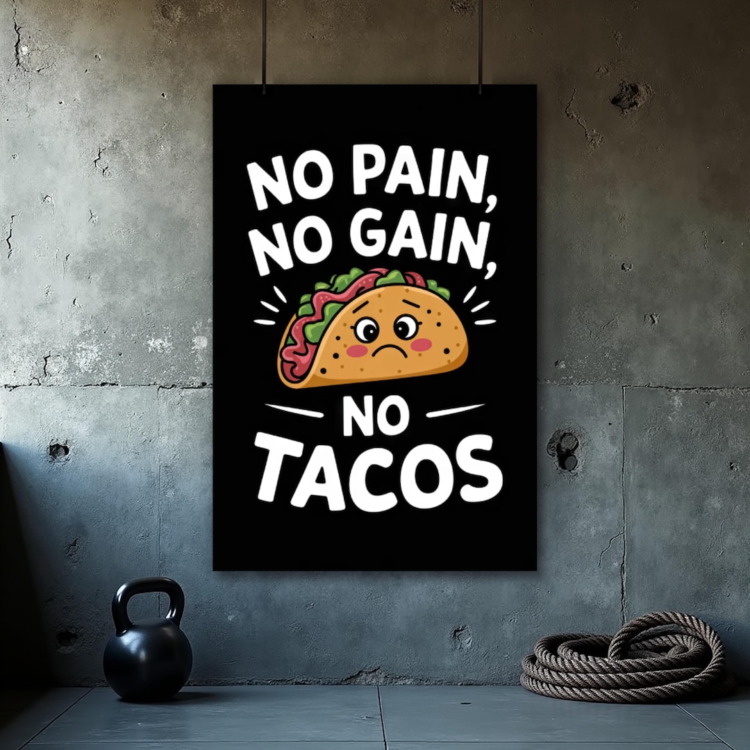 Funny Gym Taco Poster, No Pain No Gain, Motivation Poster, Fitness Wall ...