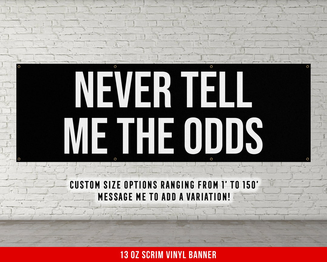 Never Tell Me the Odds Banner - Home Gym Decor - Large Quote Wall Art ...