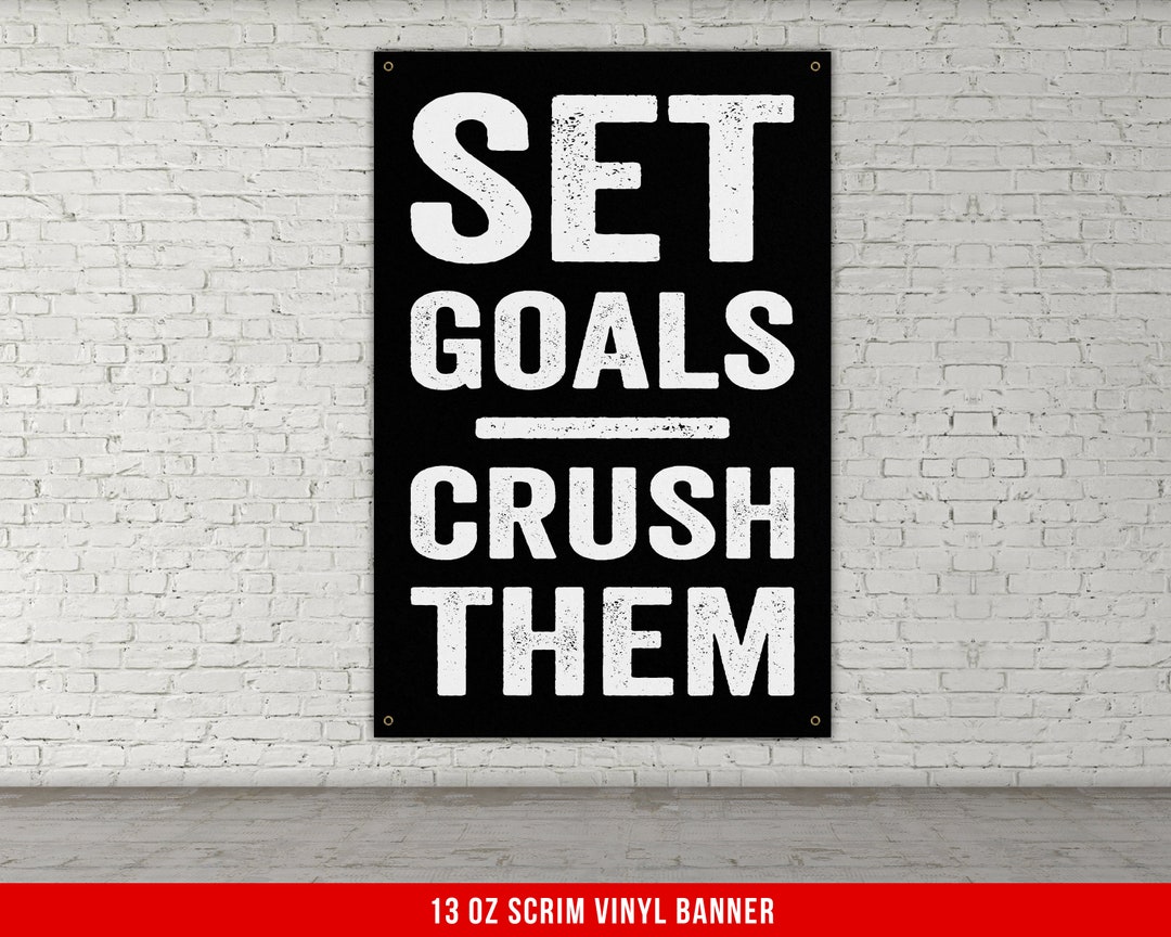 Set Goals Crush Them Banner - Home Gym Decor - Large Quotes Wall Art ...
