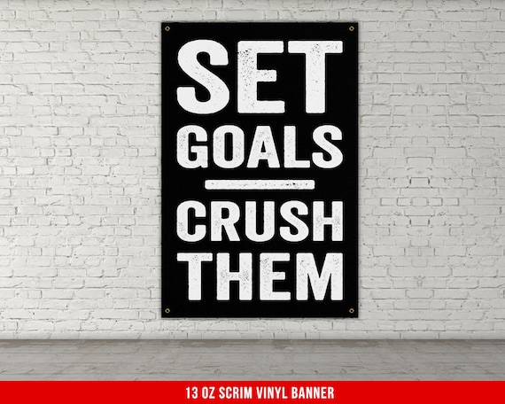 Set Goals And Crush Them
