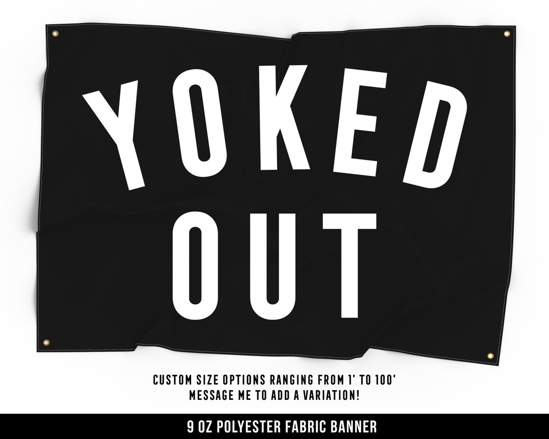 Yoked Out Cloth Banner Home Gym Decor Large Wall Art Quote Motivational ...