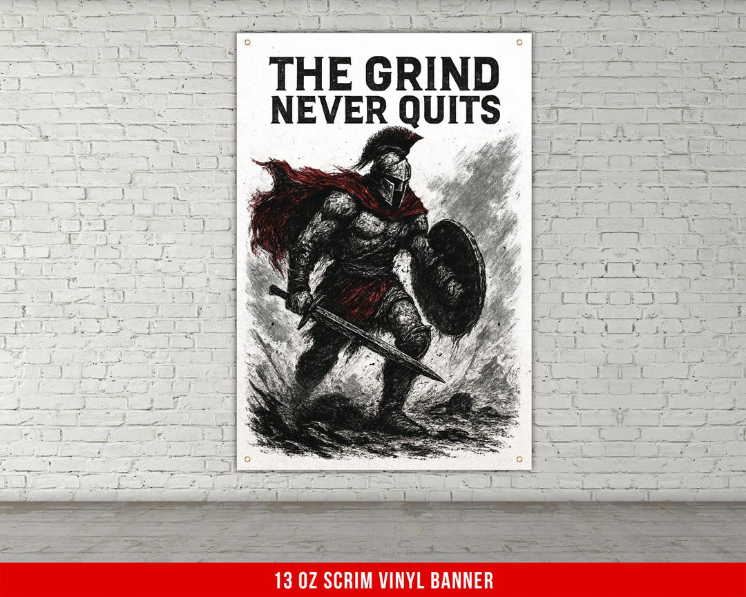 The Grind Never Quits Banner, Spartan Banner, Gym Motivation, Home Gym Decor, Powerlifting ...