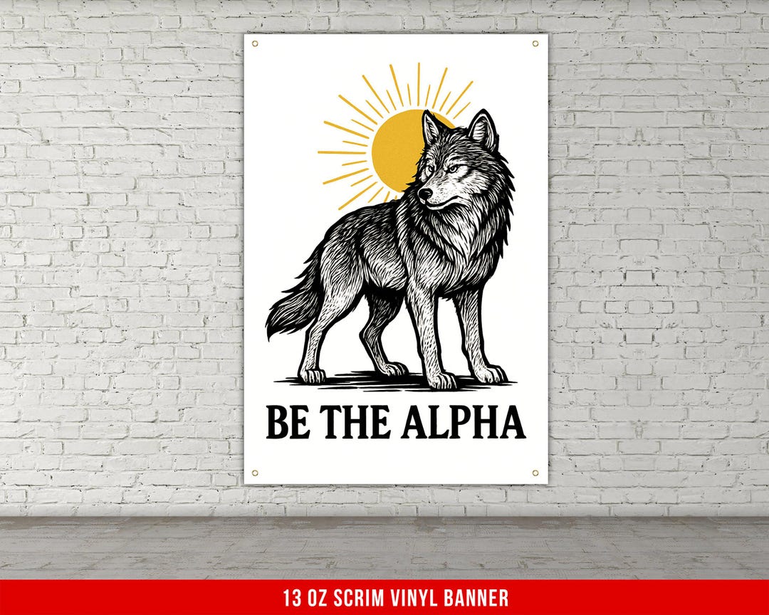 Be the Alpha Wolf Banner, Home Gym Decor, Motivational Wall Art ...