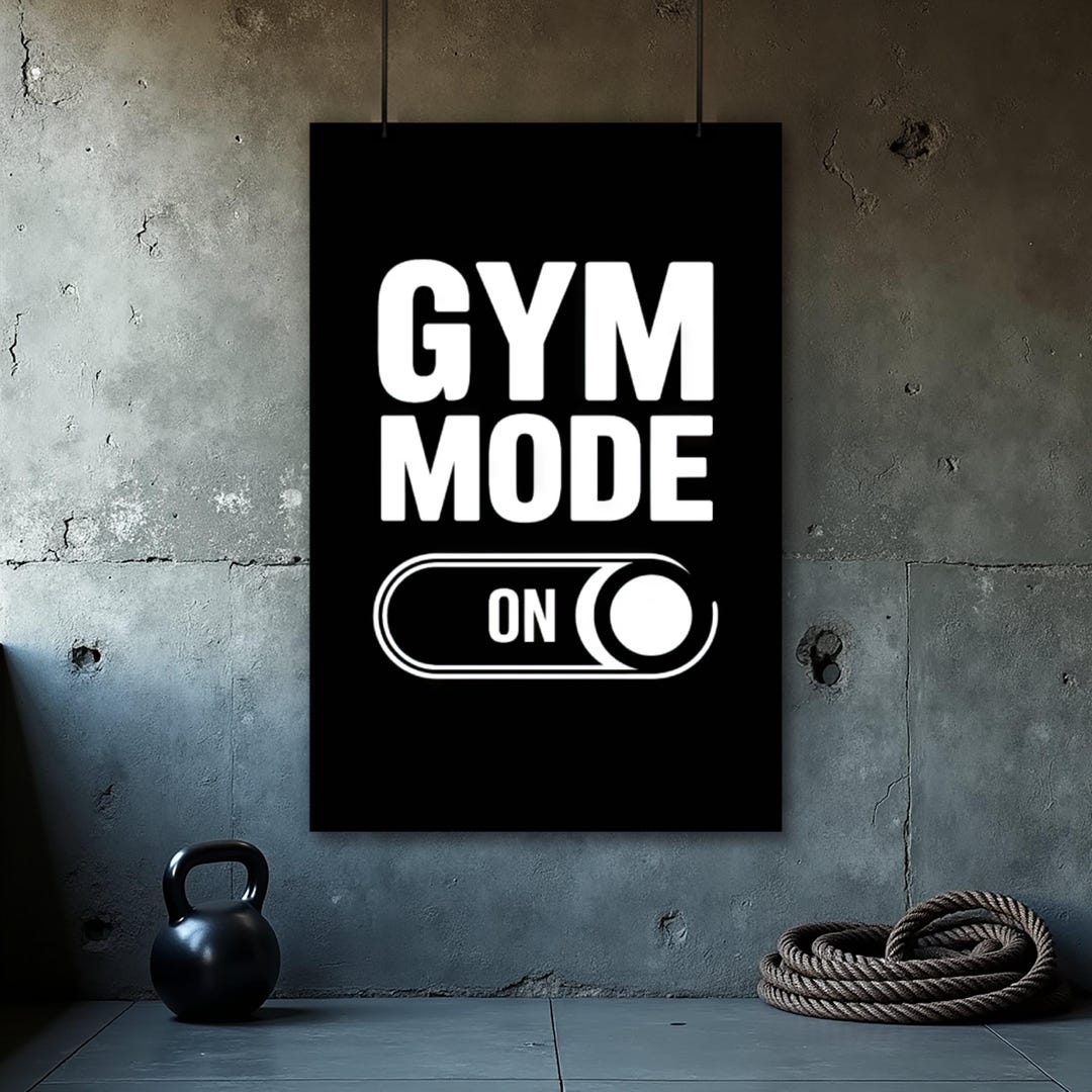 Gym Mode on Posters, Home Gym Wall Decor, Fitness Wall Art ...