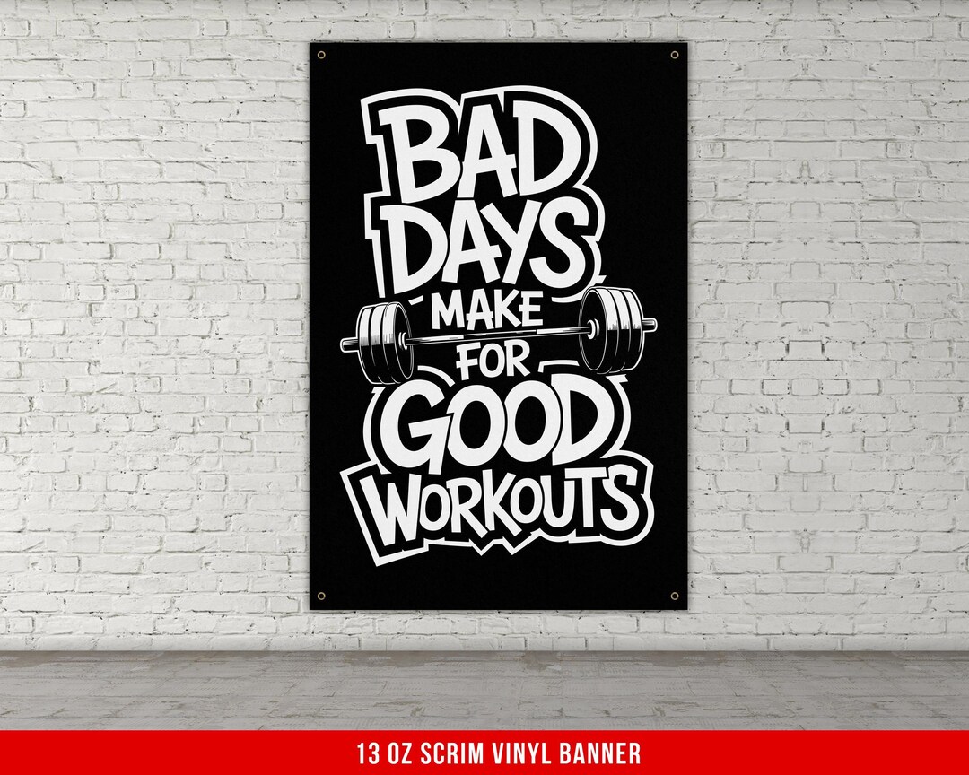 Motivational Home Gym Banner Bad Days Good Workouts Weightlifting ...