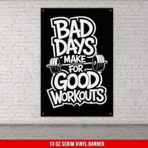 Motivational Home Gym Banner Bad Days Good Workouts Weightlifting ...
