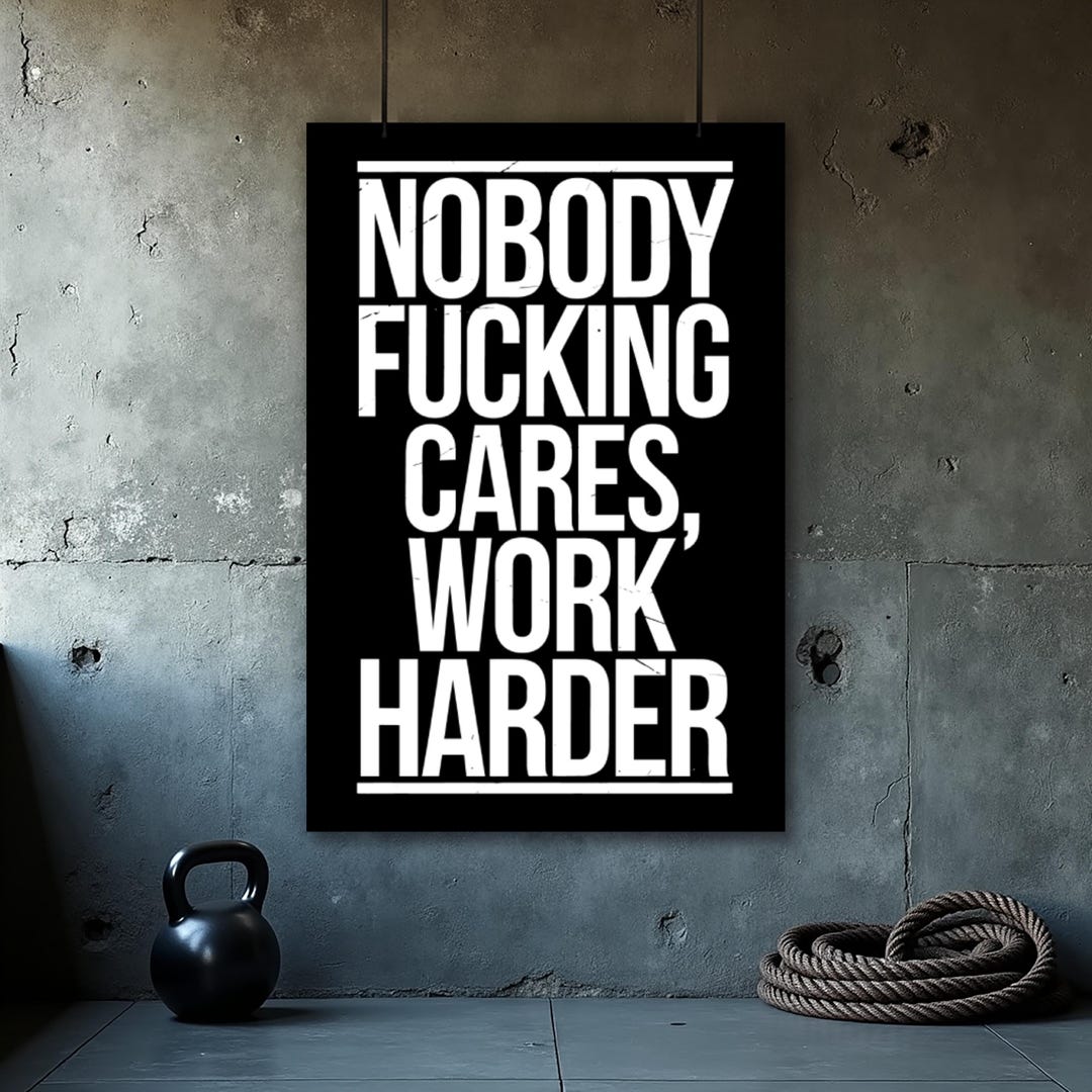 Motivational Poster, Nobody Cares Work Harder Print, Gym Decor ...