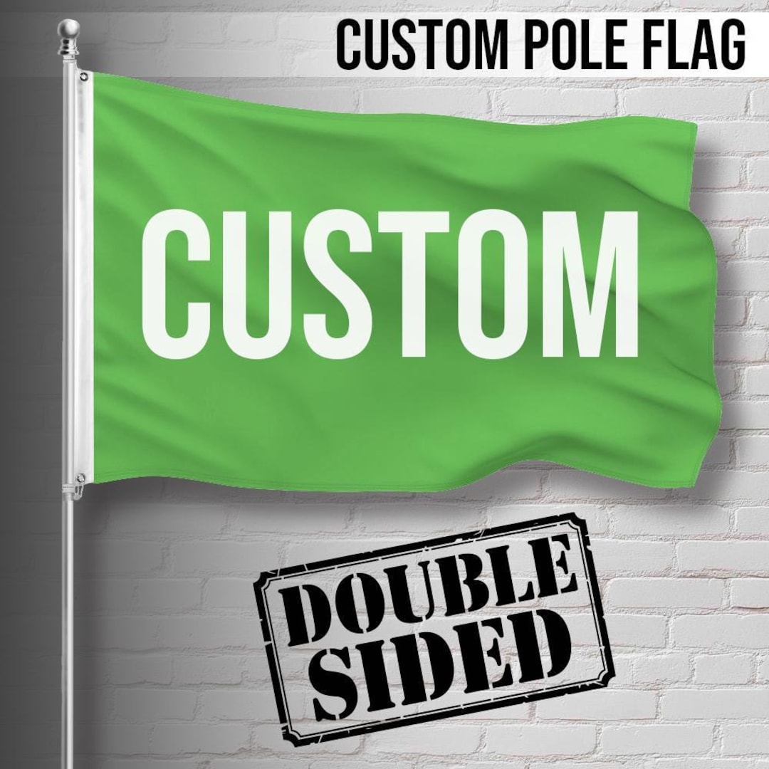 Custom Double Sided Pole Flag Personalized Flag for Indoor Outdoor Use ...
