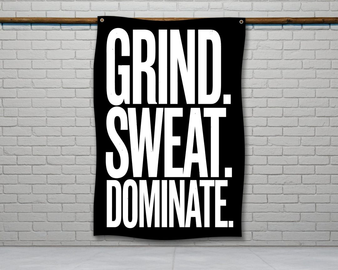 Grind Sweat Dominate Flag, Home Gym Flag Decor, Motivational Gym Banner ...